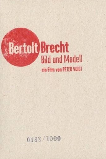 Bertolt Brecht - Images and Model (2007) Movie | Flixi
